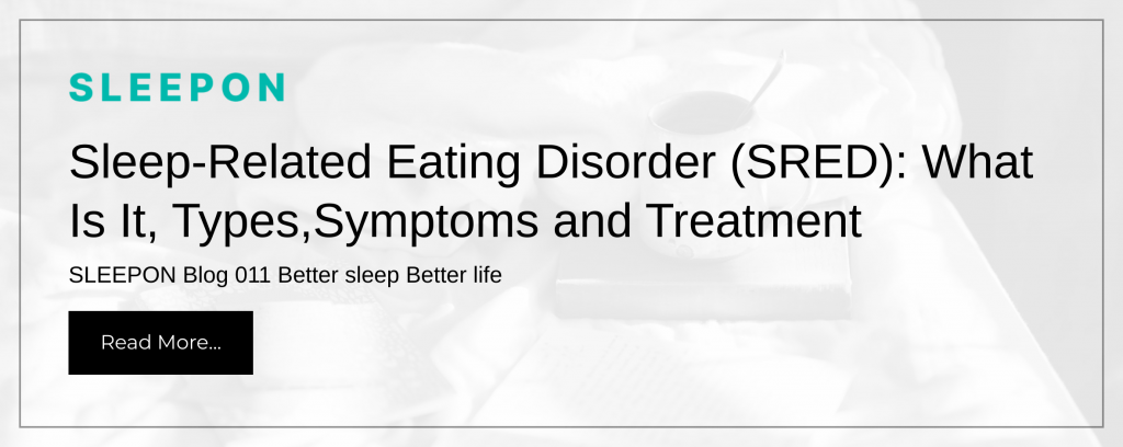 Sleep-Related Eating Disorder (SRED): What Is It, Types, Symptoms and ...