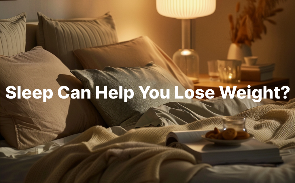 Sleep Can Help You Lose Weight Sleepon